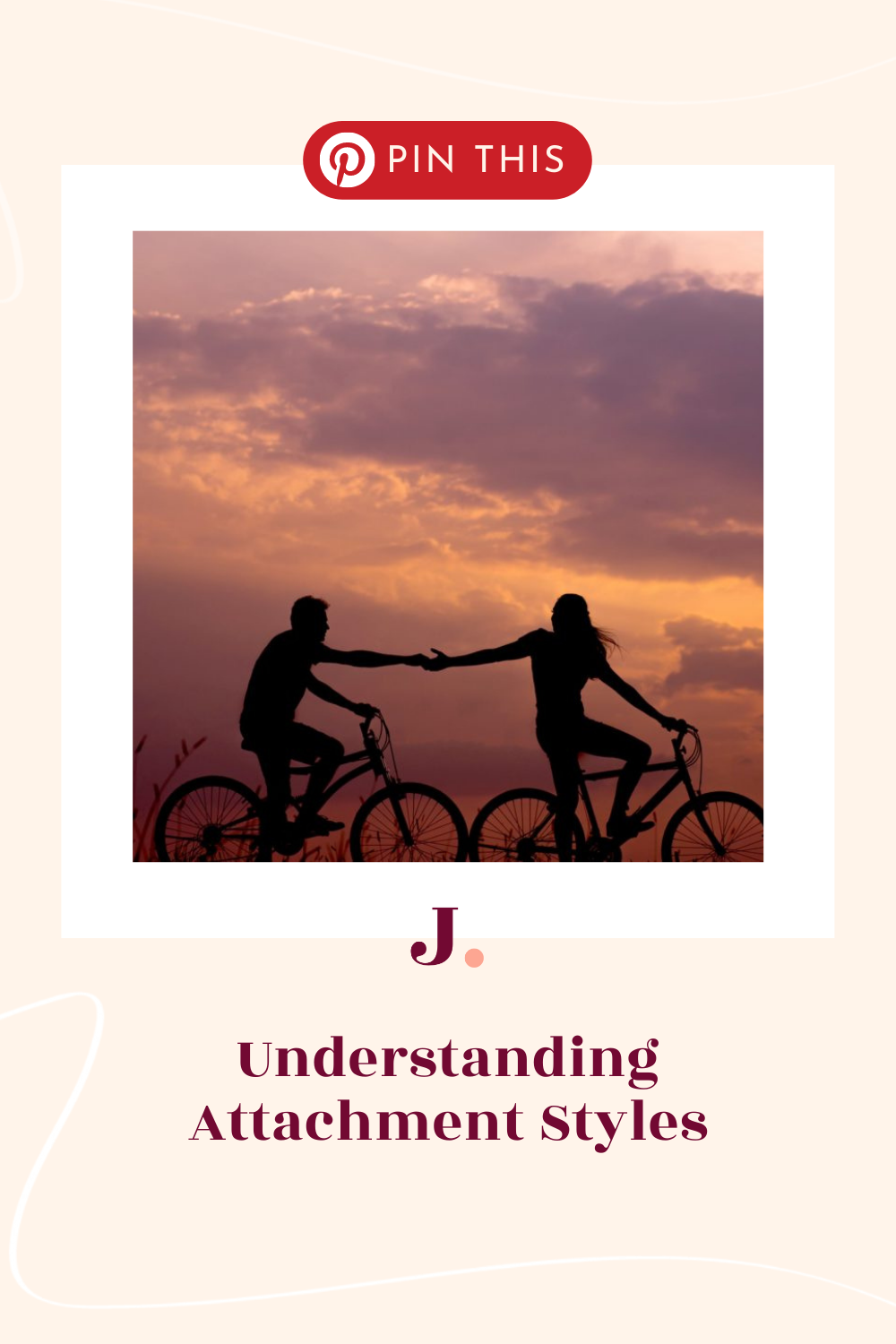 Understanding Attachment Styles - jiveny.com